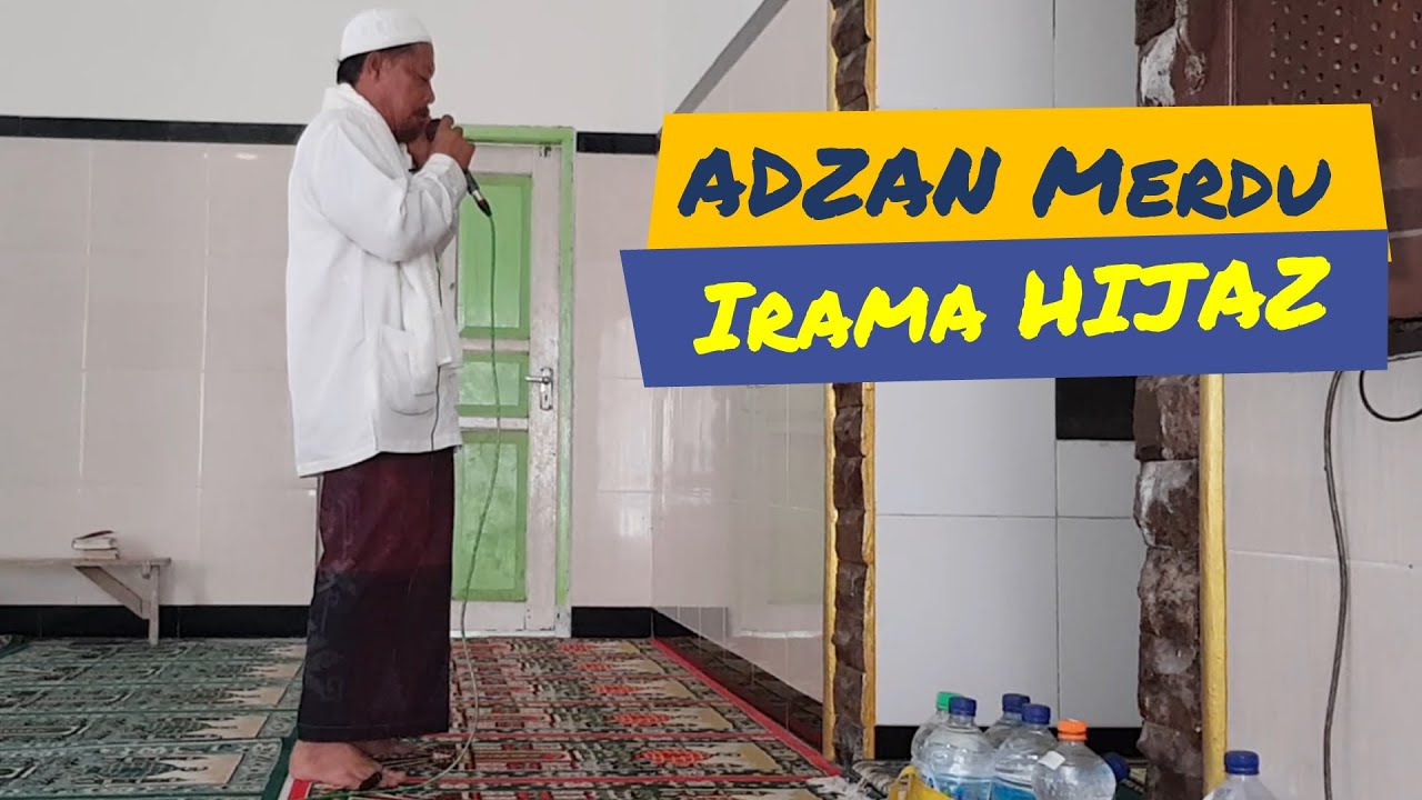 SUARA ADZAN MERDU VERSI MUSHOLLAH NADA SEDERHANA MUDAH DI PELAJARI ...