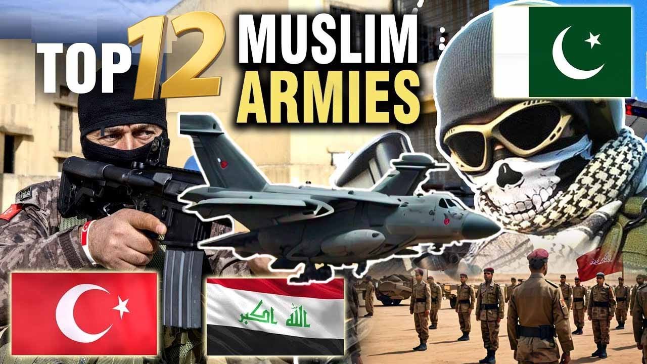 🔴 Top 12 Strongest Muslim Army's in the World 🌍 | 2024 Rankings ...