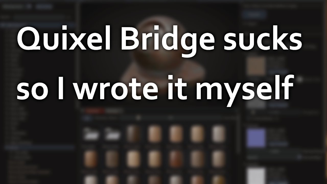 Quixel Bridge sucks so I made my own... - YouTube