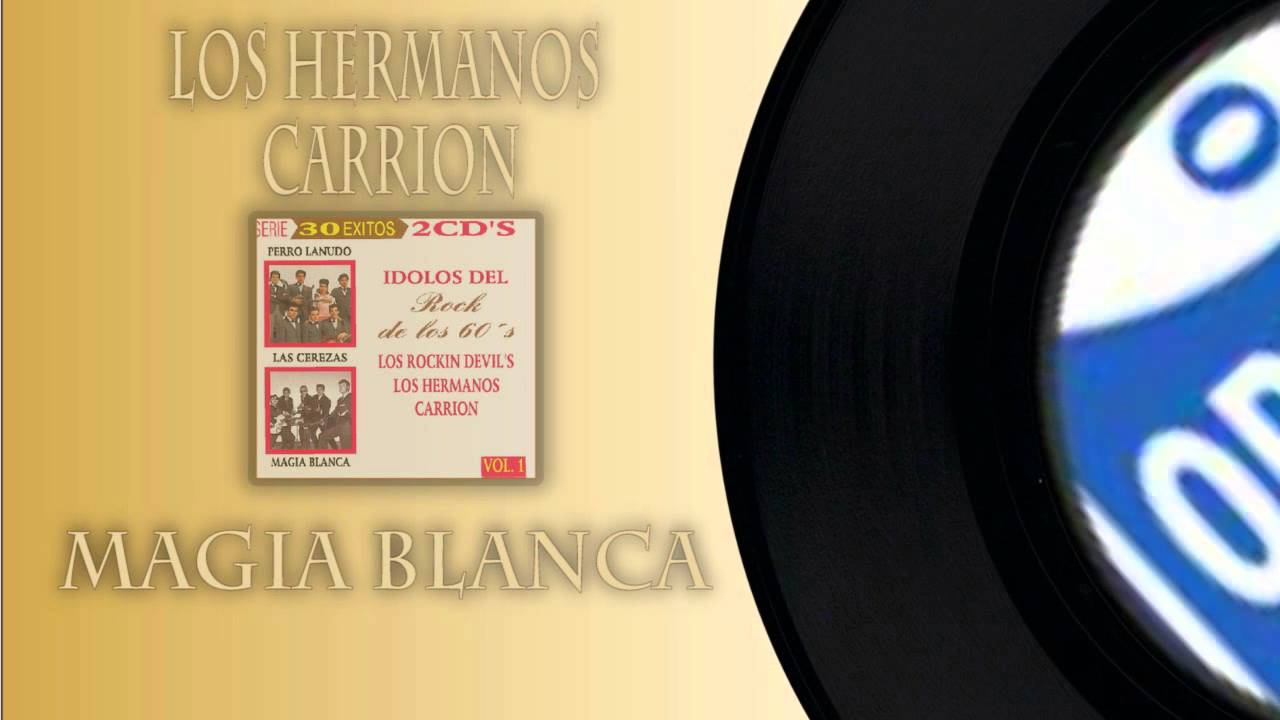 Los Hermanos Carrion Magia Blanca