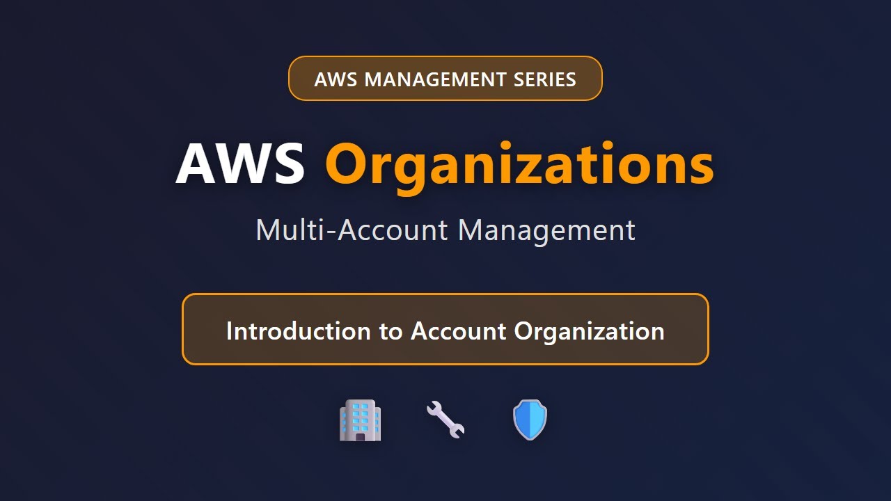 AWS Organizations: Multi-Account Management Tutorial for Beginners ...
