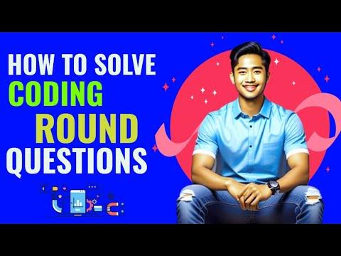 How to solve coding round Questions - YouTube