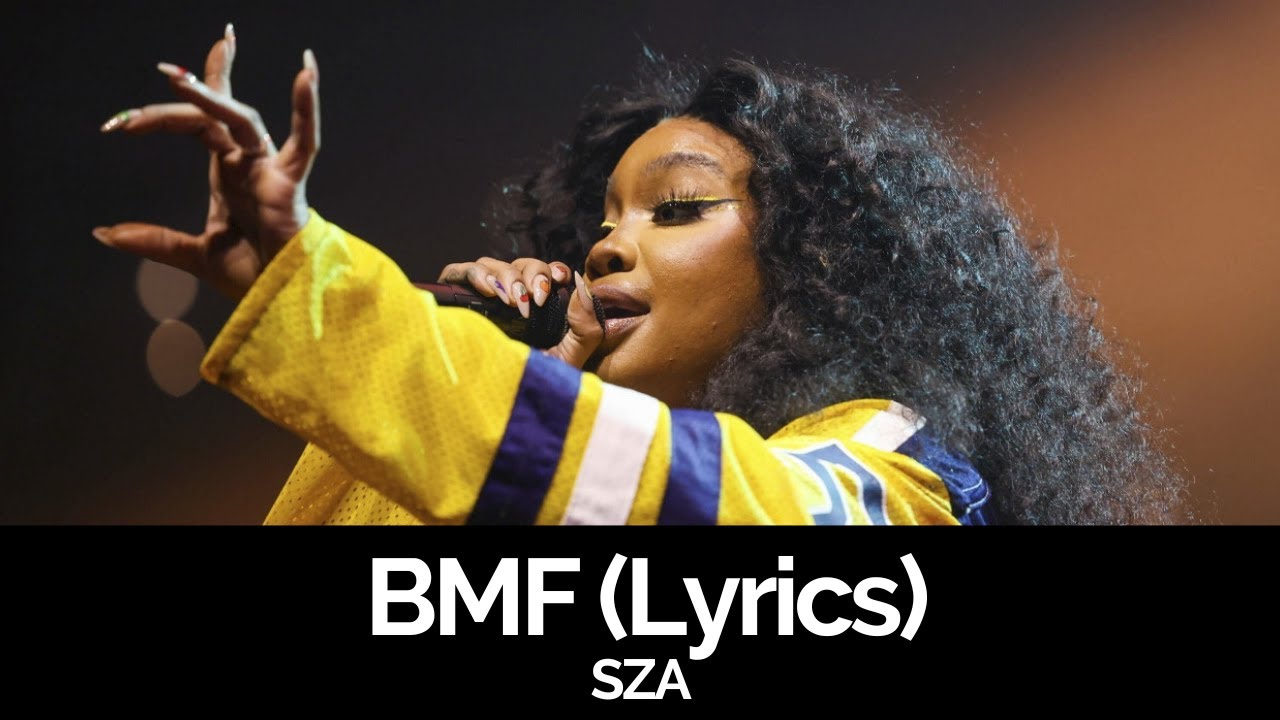 SZA - BMF (Lyrics) - YouTube