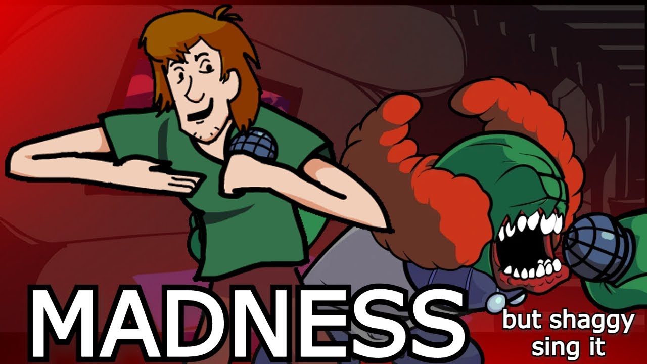 fnf - madness, but shaggy sing it / FRIDAY NIGHT FUNKIN - YouTube
