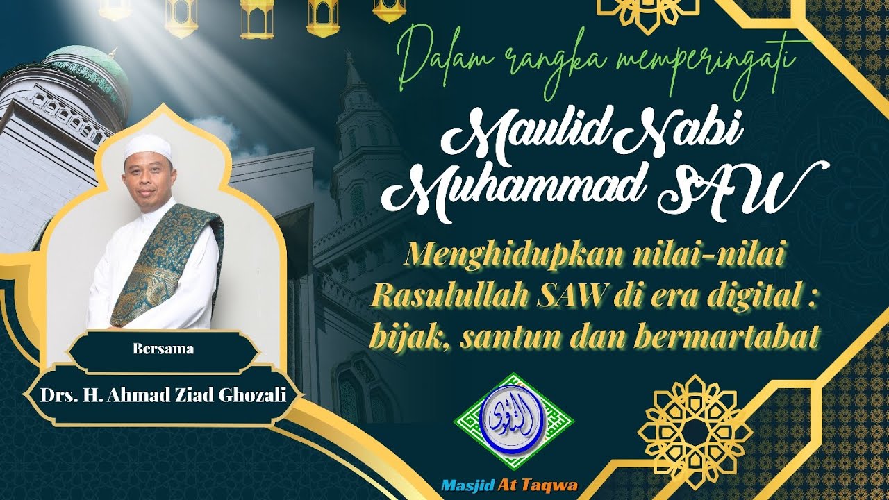 Maulid Nabi Muhammad SAW bersama Ust. Drs. H. Ahmad Ziad Ghozali - YouTube