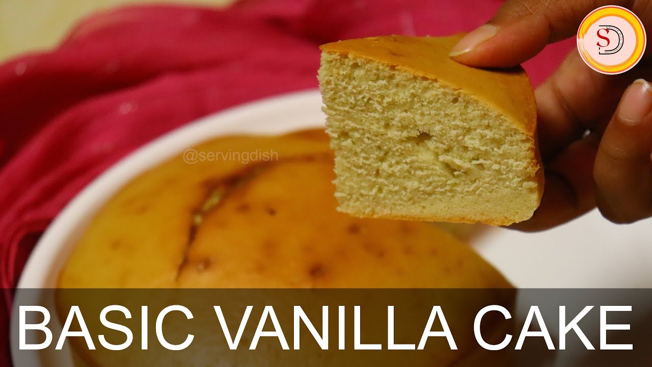 BASIC VANILLA CAKE || Plain Vanilla Cake Recipe || Sponge Cake - YouTube