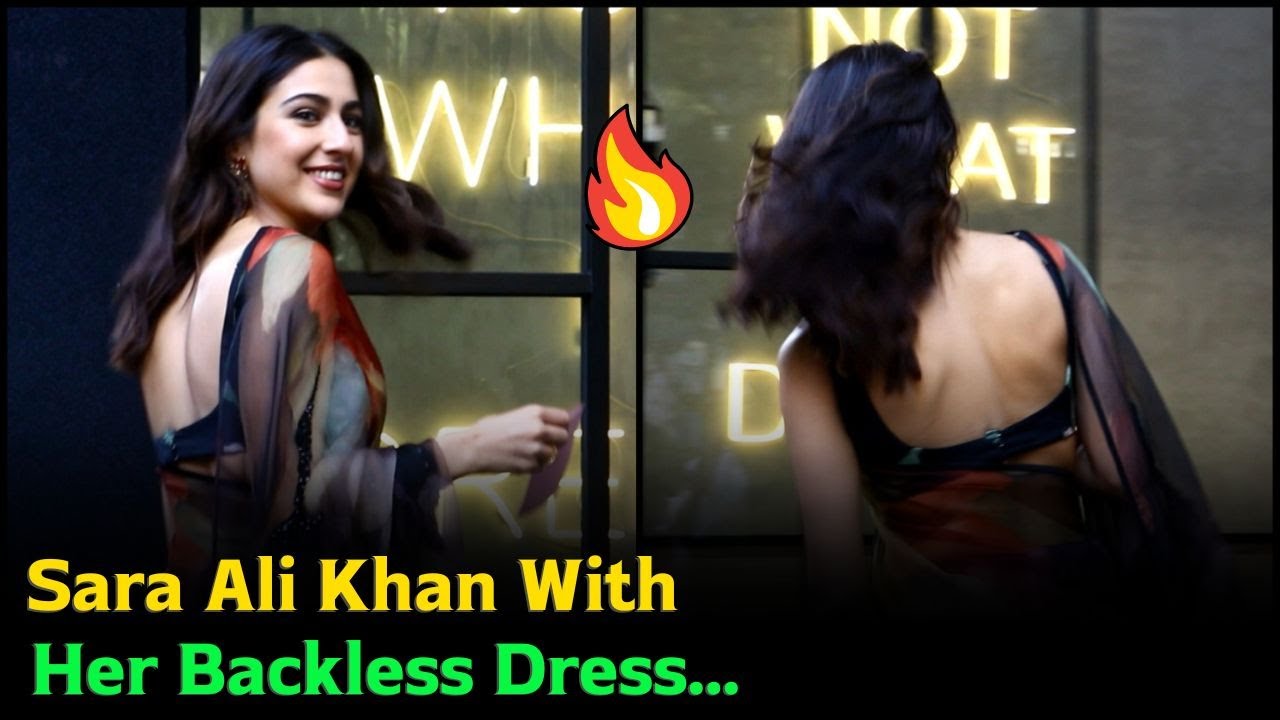 Sara Ali Khan With Her Backless Dress - YouTube