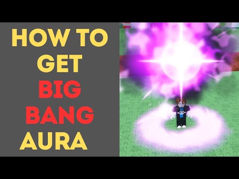 How to Get Big Bang in Aura Craft