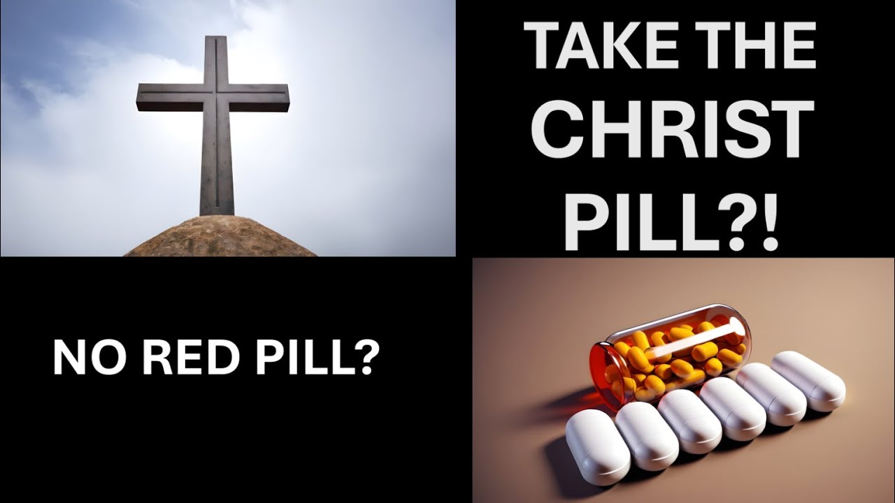 MGTOW? Take The Christ Pill 💊 - YouTube