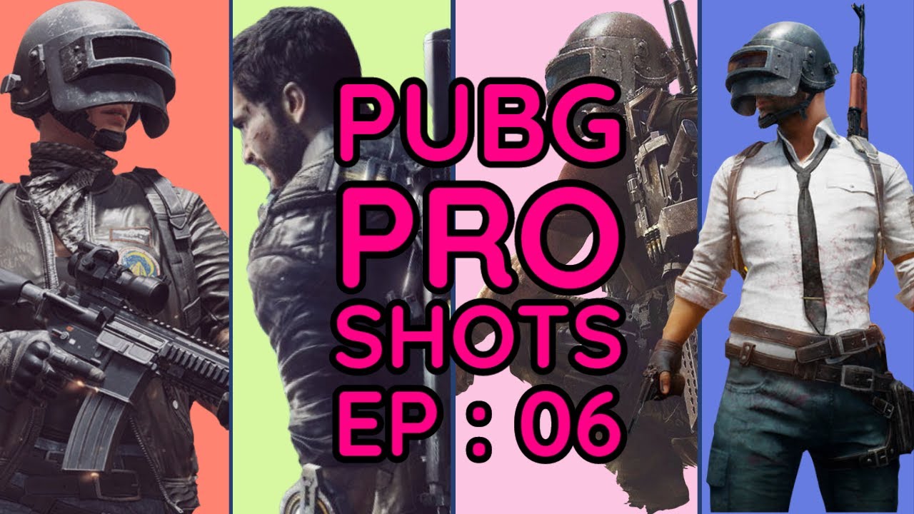 PUBG PRO SHOTS EP : 06 - YouTube