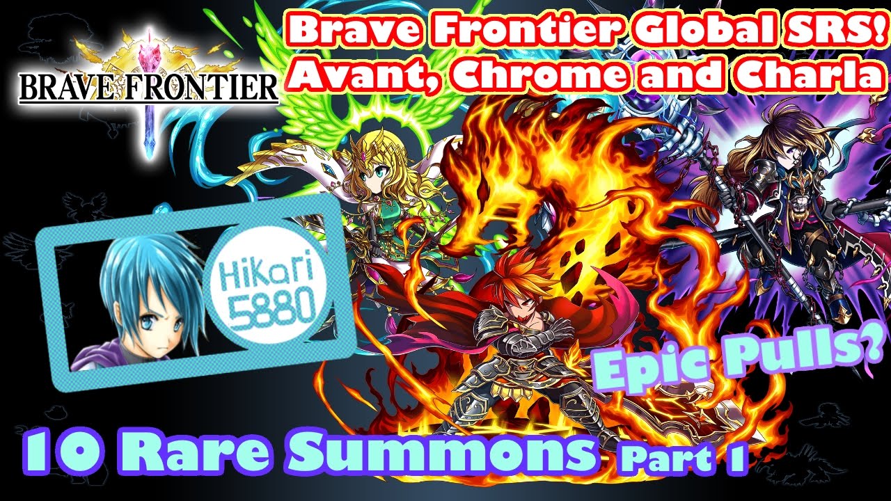 Brave Frontier Super Rare Summon + | 55 Gem Summon for Avant, Chrome ...