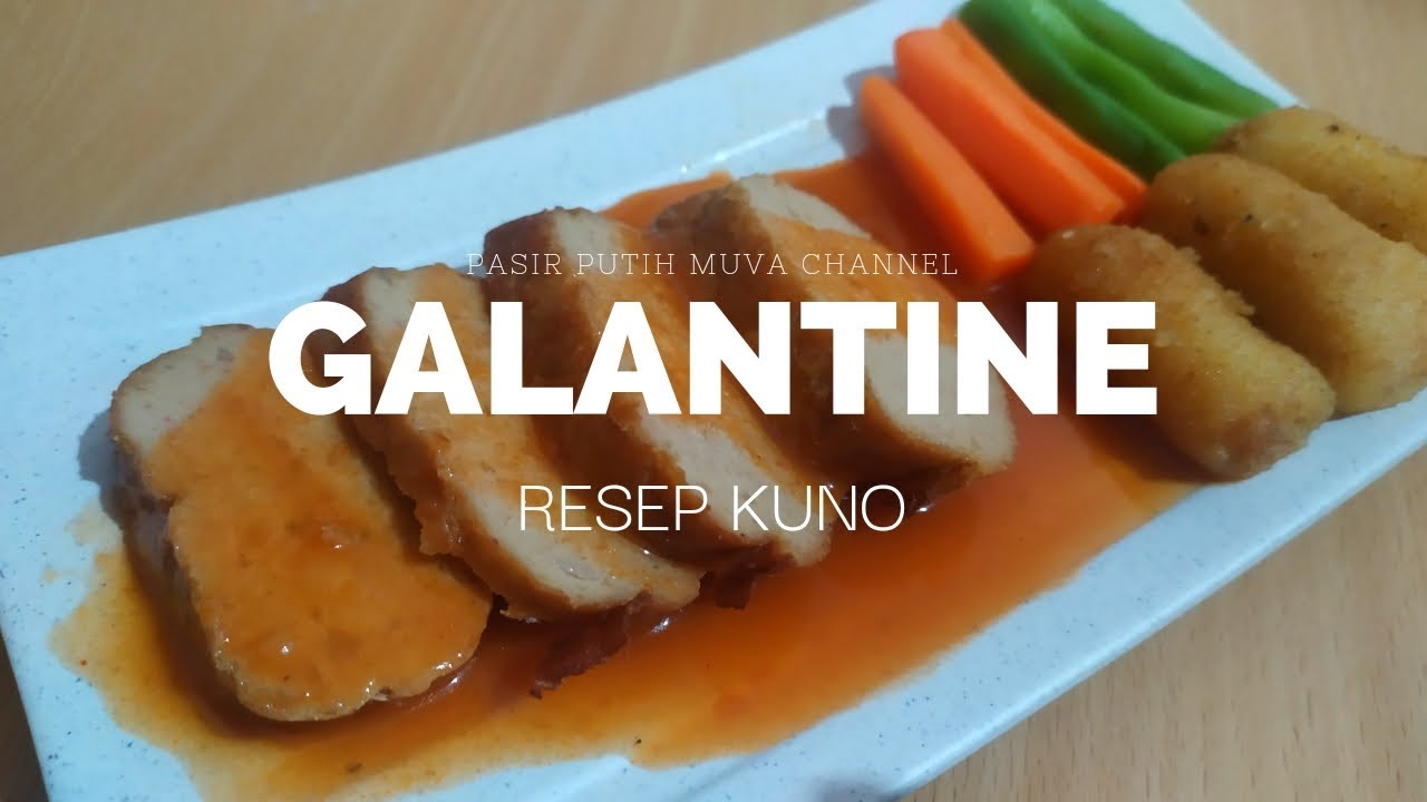 Galantine Ayam Resep Kuno - YouTube