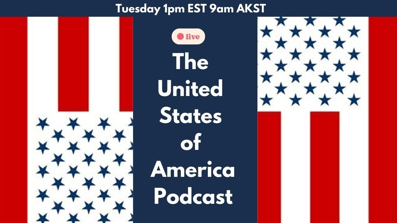 The United States of America Podcast - Episode 38 - YouTube