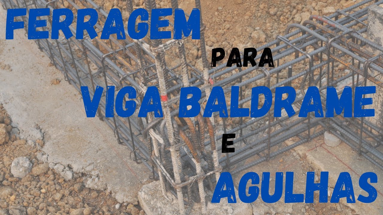 CALCULO DE MATERIAL #3 - Ferragem para viga baldrame e agulhas - YouTube