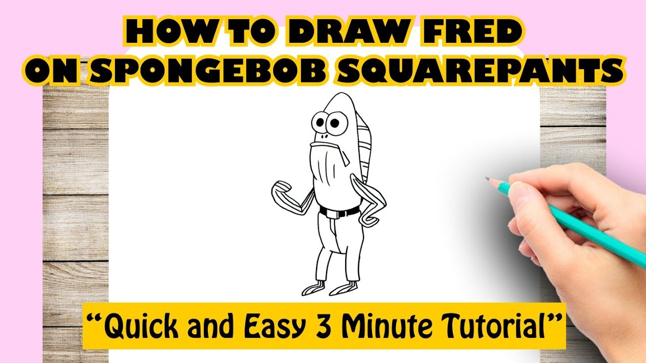 HOW TO DRAW FRED ON SPONGEBOB SQUAREPANTS - YouTube