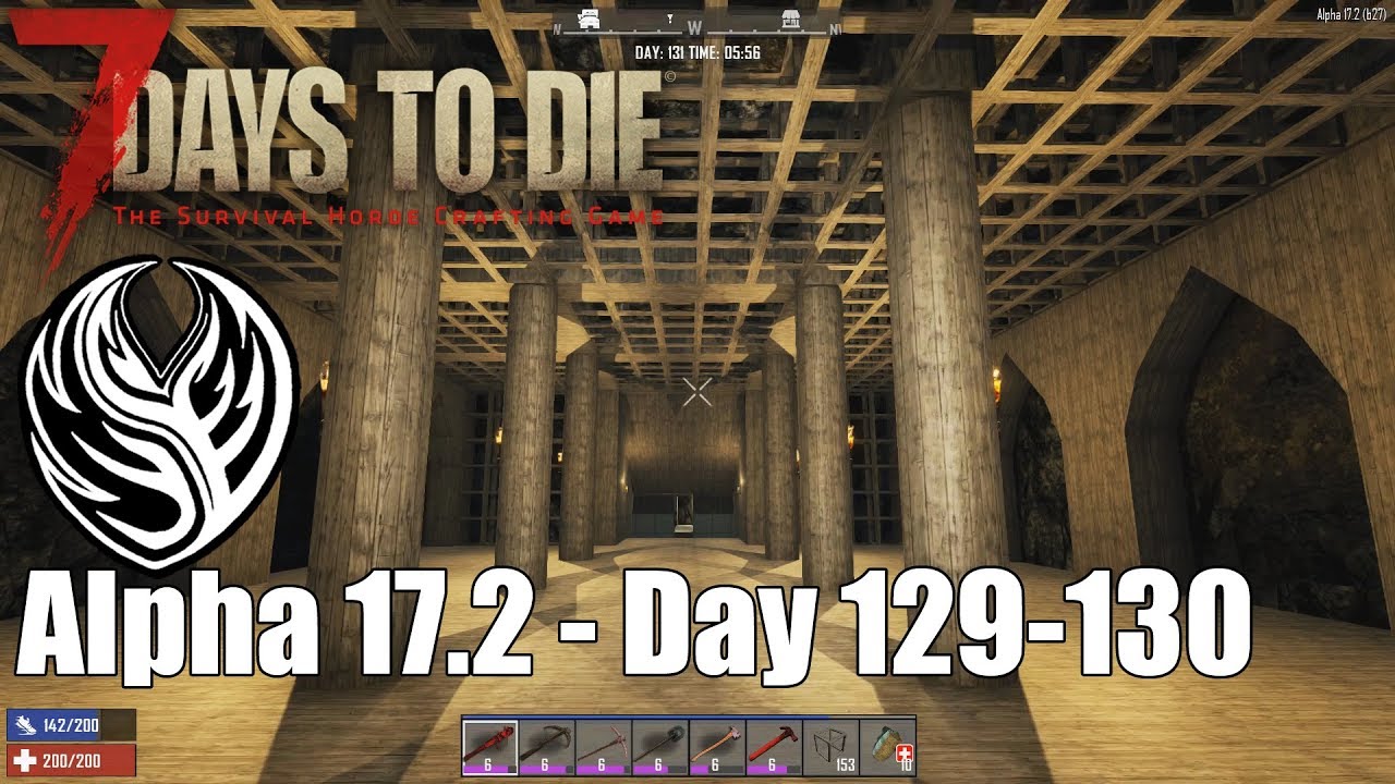 7DTD Alpha 17.2 | Day 129 130 - Temple 2 - YouTube