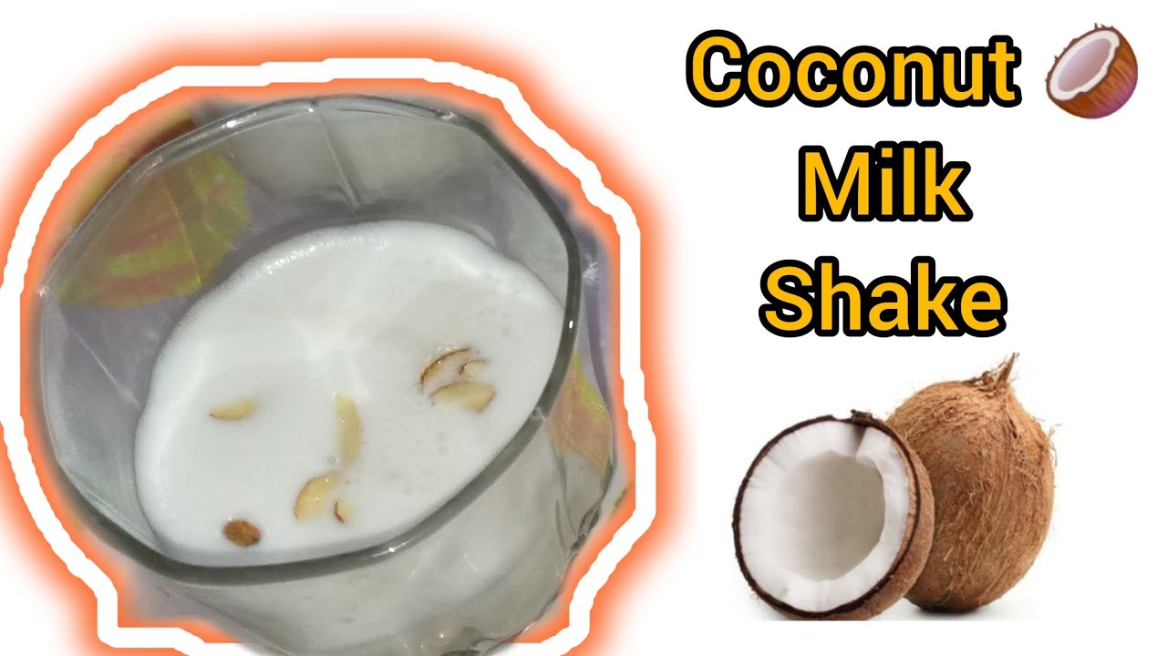 Coconut 🥥 Milk Shake recipe | नारियल-मिल्क शेक । Coconut Milk Shake ...