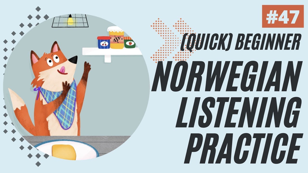 #47: En rev spiser en brødskive (Quick Beginner Norwegian Listening ...