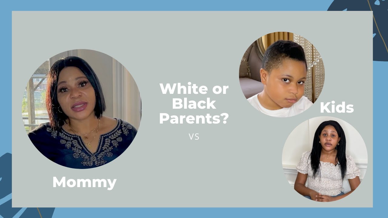 White Parents vs Black Parents *parenting style*2021|De Elite Family ...