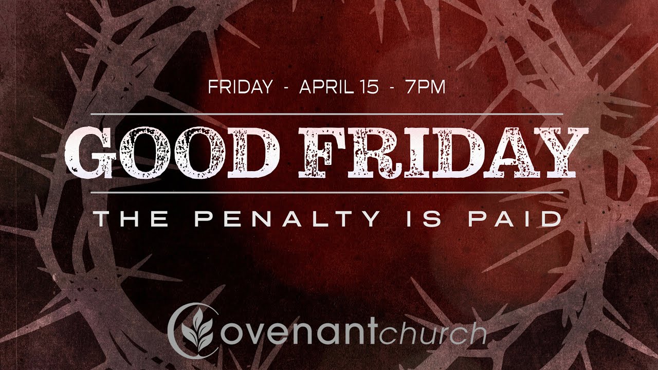 Good Friday, April 15, 2022 at 7PM - YouTube