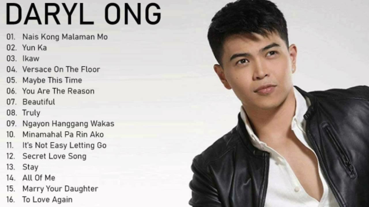 Daryl Ong Nonstop Love Songs - Daryl Ong Greatest Hits Full Playlist ...