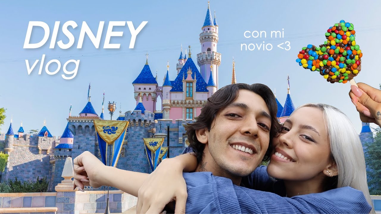 me fui a DISNEY con mi novio! | vlog + tips y spoilers - YouTube