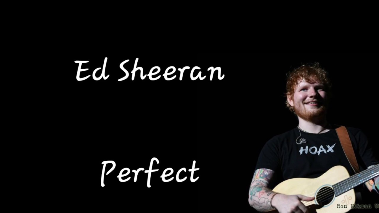 Lirik Lagu Perfect Ed Sheeran - YouTube