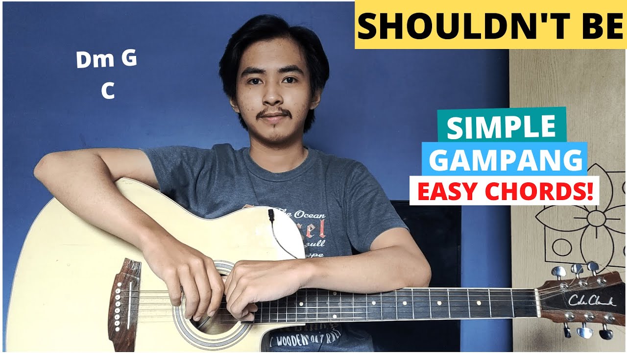 CHORD SIMPLE GAMPANG (Shouldn't Be - Luke Chiang) (Tutorial Gitar) Easy ...