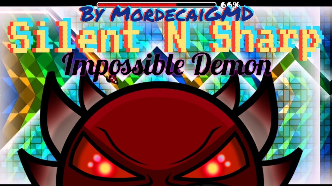 Silent N Sharp--Impossible Demon--Geometry Dash - YouTube