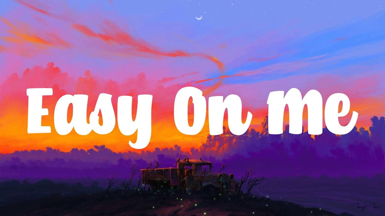 Adele - Easy On Me (Lyrics) - YouTube