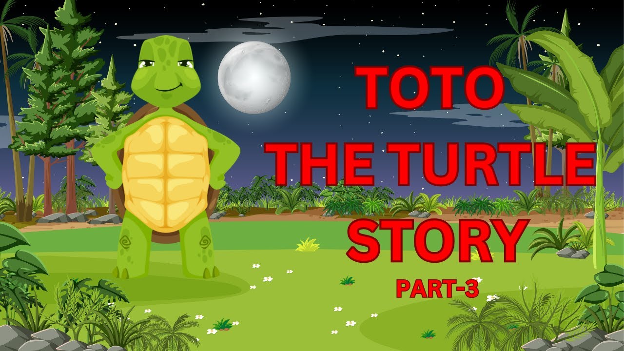 Toto the Wise Turtle | A Heartwarming Moral Story for Kids | English ...