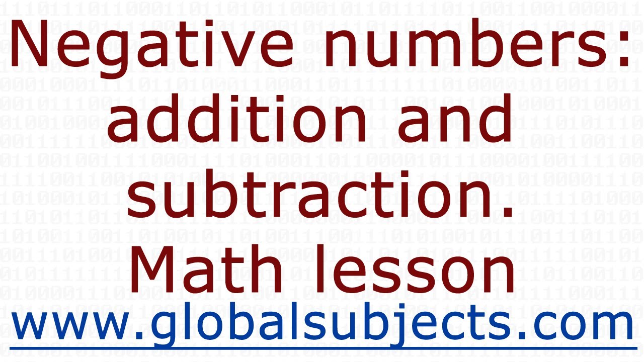 Negative numbers addition and subtraction Math lesson - YouTube