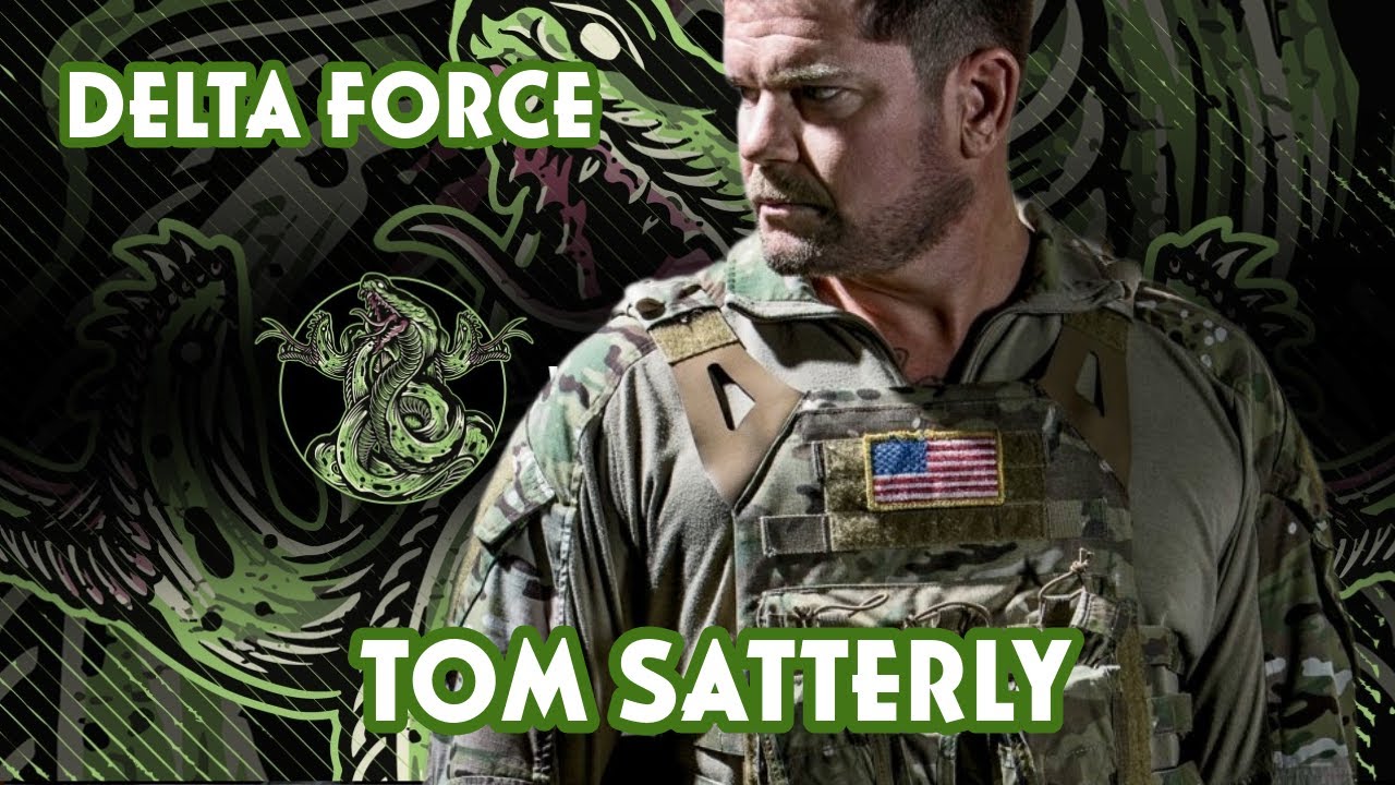 Ep4 | Tom Satterly Delta Force What Makes, Breaks, & Puts a Warrior ...