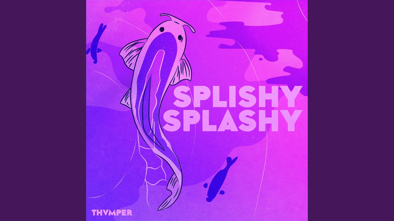 splishy splashy - YouTube