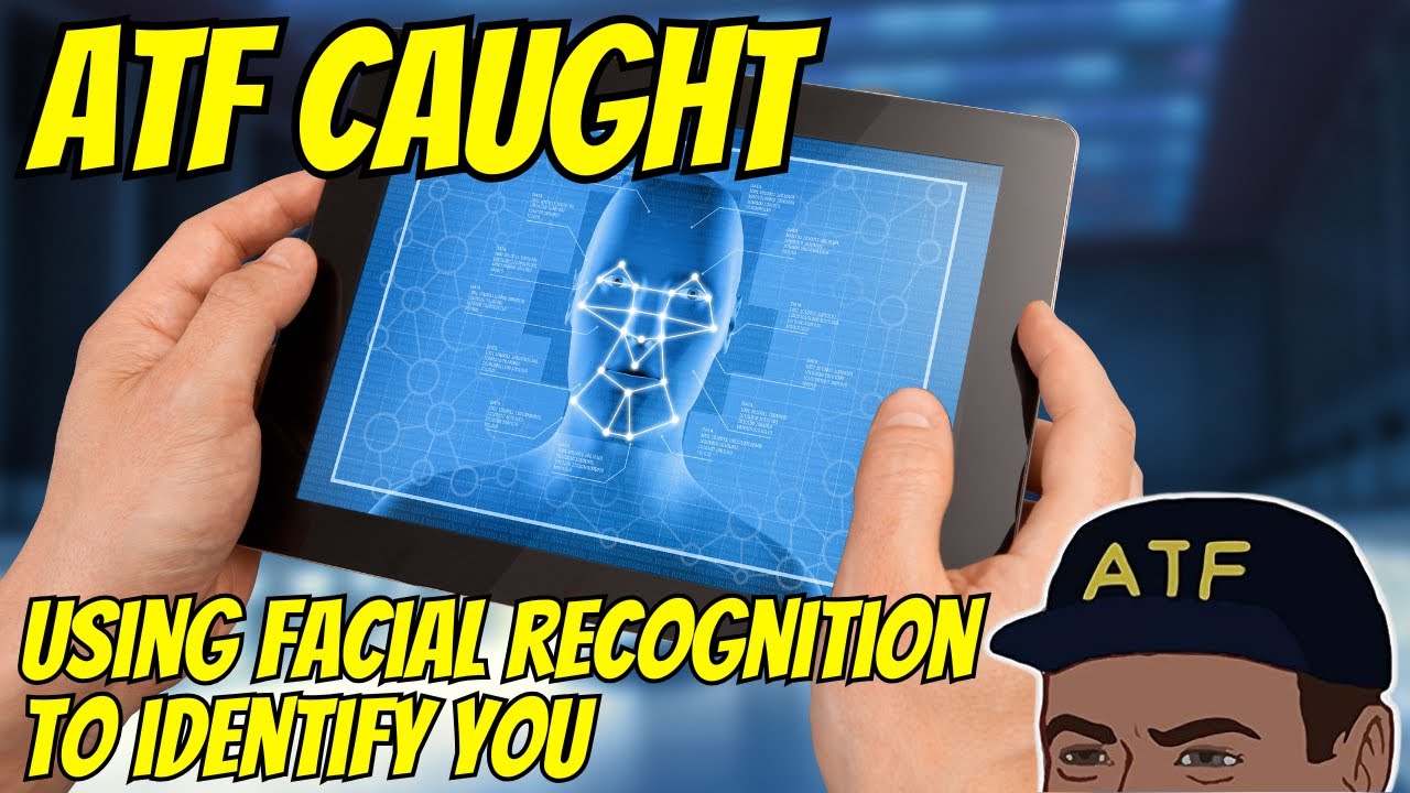 ATF Caught Using Facial Recognition To Identify Gun Owners - YouTube