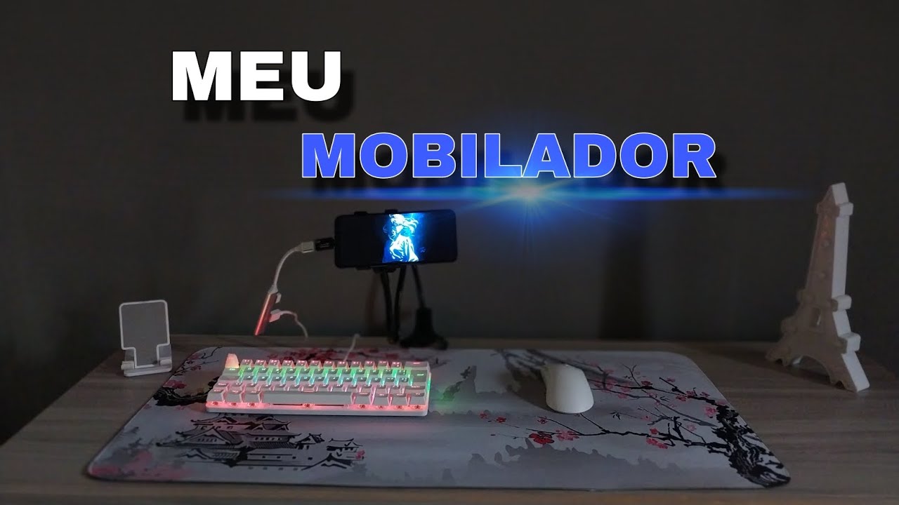 MEU SETUP MOBILADOR ATUALIZADO!!! - YouTube