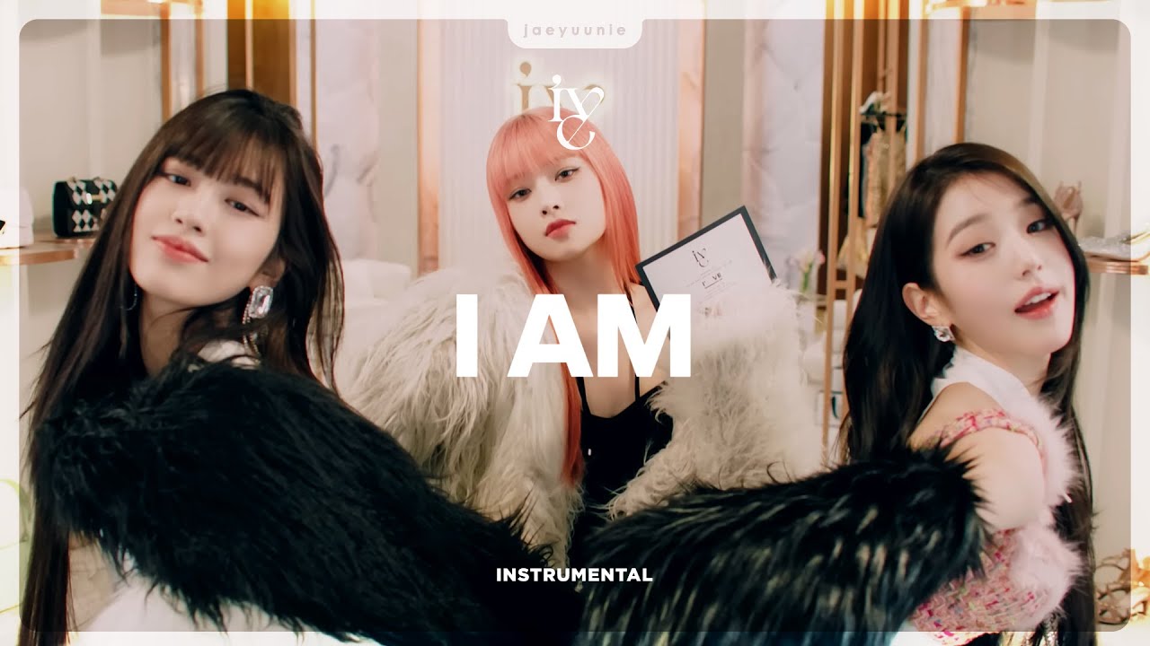 IVE - I AM | Instrumental - YouTube