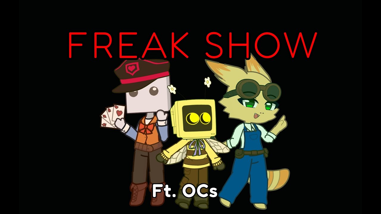 Freak Show! Gacha OC Animation Meme - YouTube
