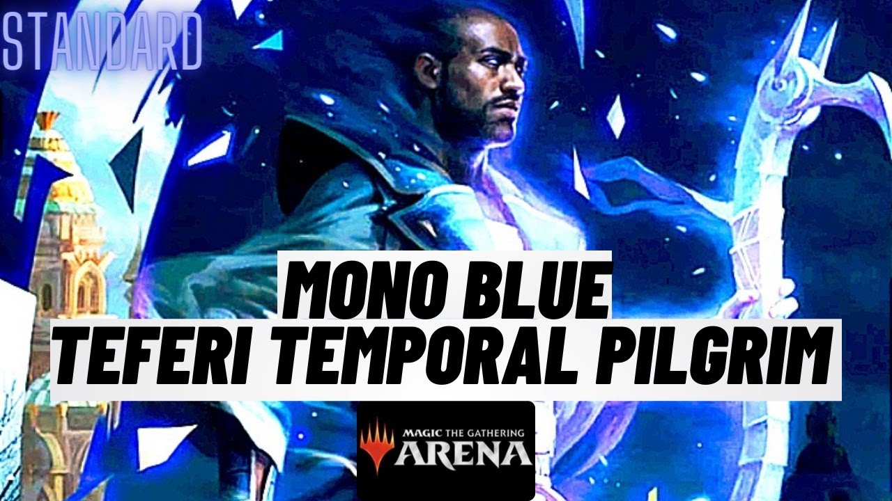 Teferi, Temporal Pilgrim, mono blue, Brothers War Standard #96 - YouTube