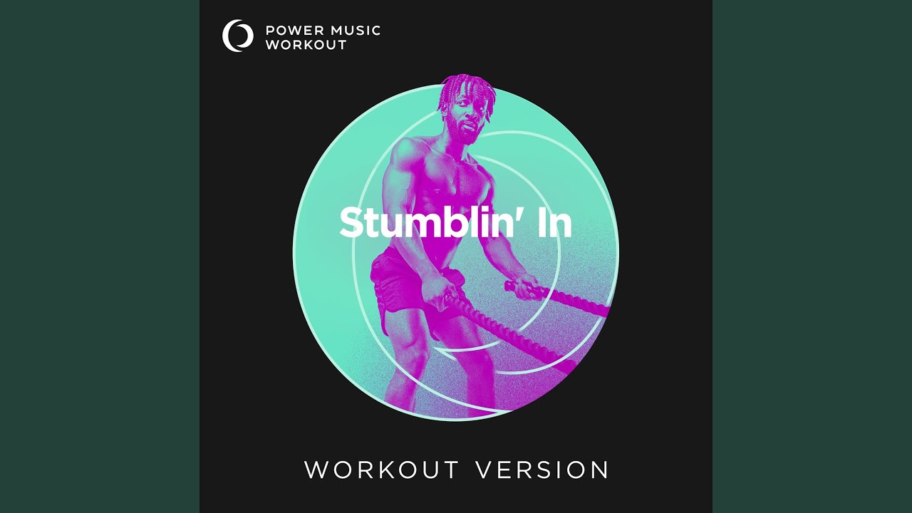 Stumblin' In (Extended Workout Version 128 BPM) - YouTube