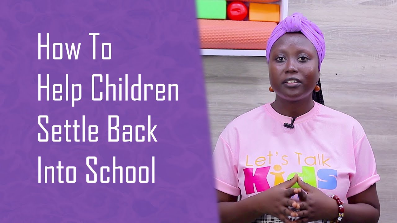 How To Help Children Settle Back Into School - YouTube