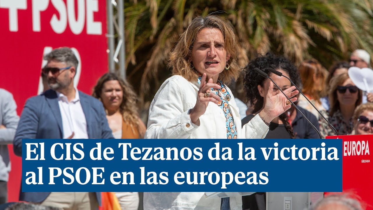 El CIS de Tezanos da la victoria al PSOE en las europeas, con cinco ...