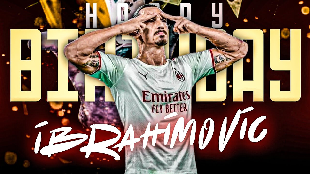 zlatan ibrahimovic Birthday Special whatsapp status•Happy Birthday ...