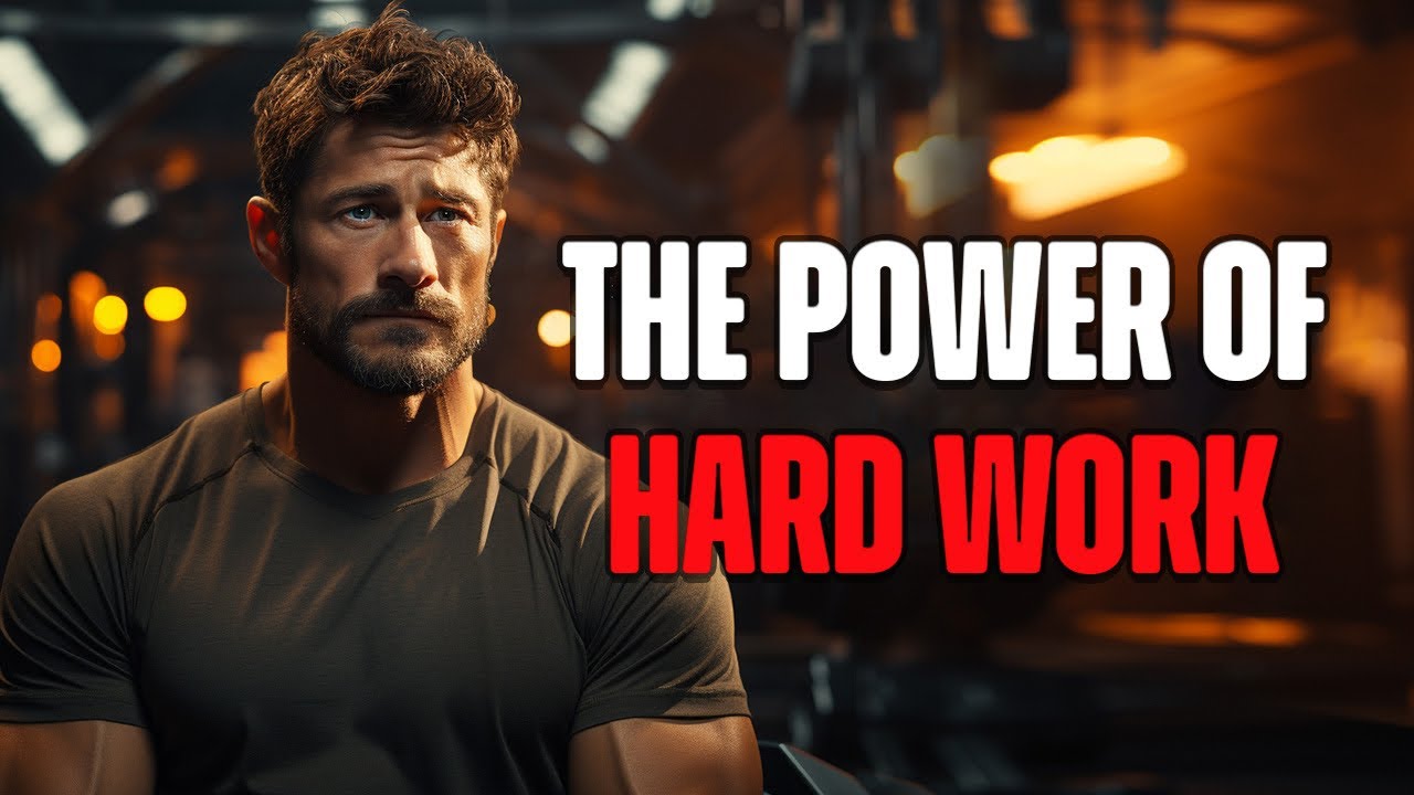 The Power of Hard Work | Motivational Speech That Will Change Your Life ...