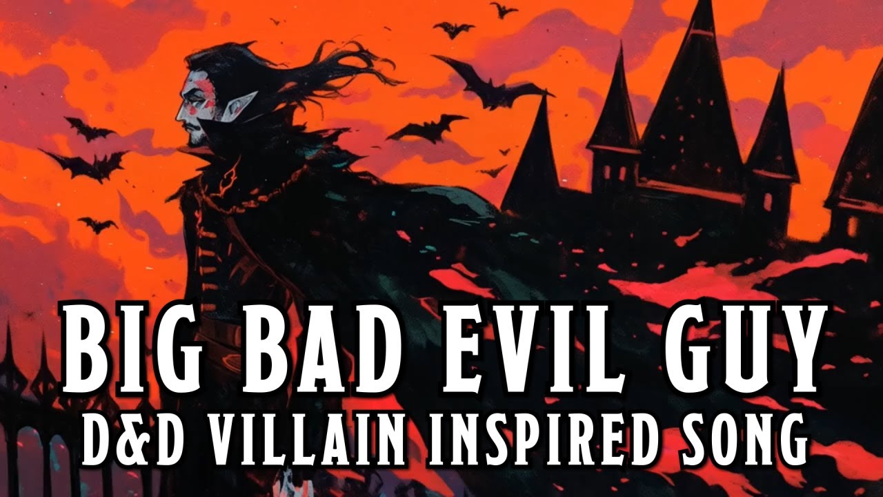 Big Bad Evil Guy - A D&D Villain Inspired Song Chords - Chordify