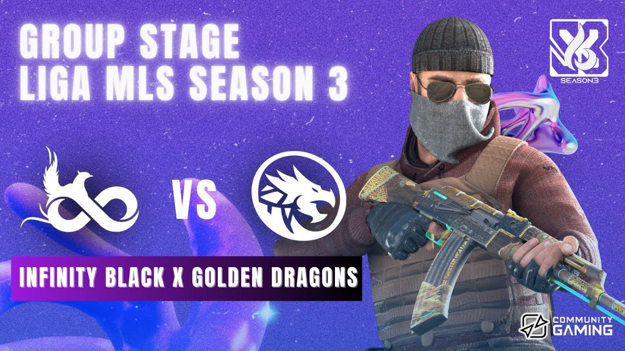 INFINITY BLACK x GOLDEN DRAGONS | GROUP STAGE 1 RODADA | LIGA MLS SEASON 3 STANDOFF 2 - YouTube