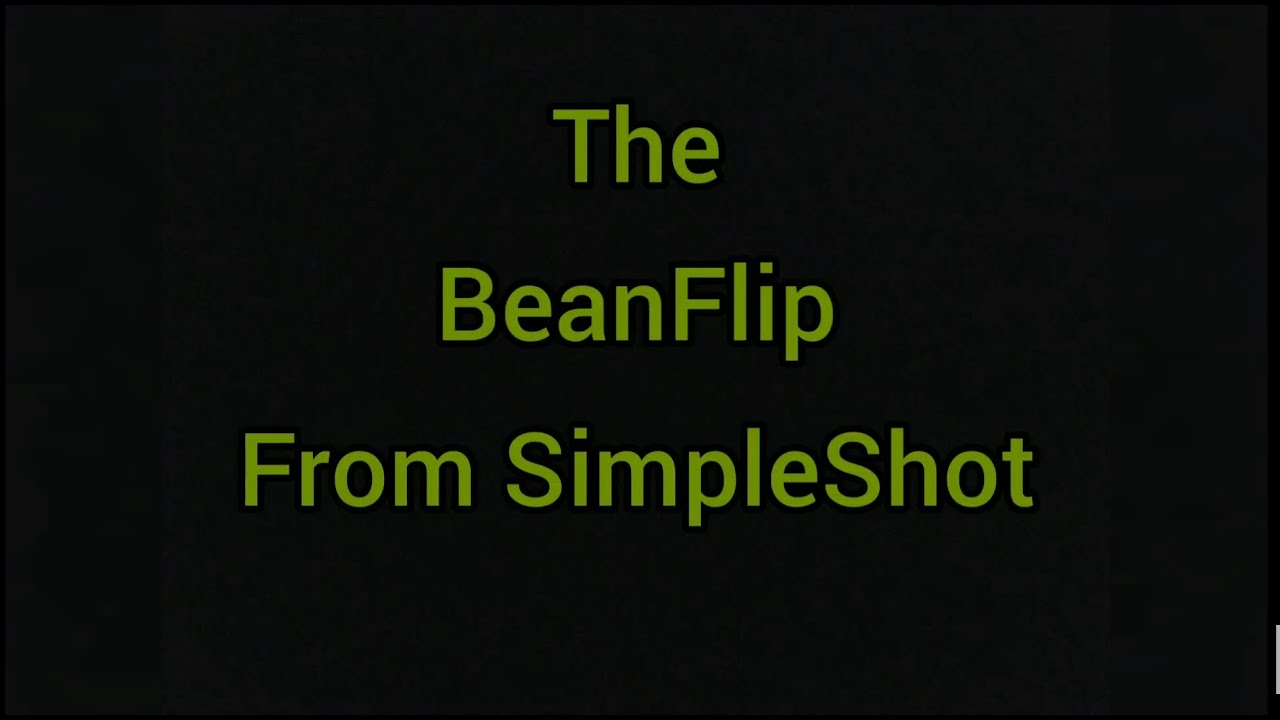 BeanFlip from SimpleShot - YouTube