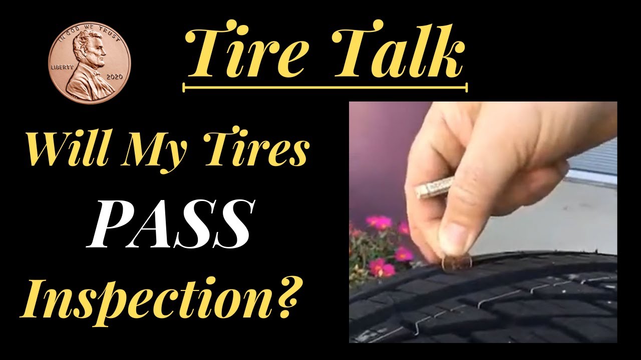 Will My Tires Pass Inspection? How To Check With A Penny - YouTube