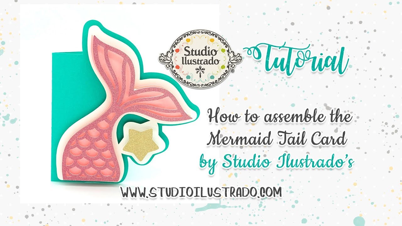 How to assemble the Mermaid Tail and Star Card by Studio Ilustrado ...