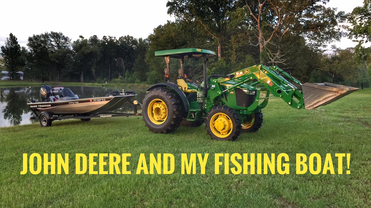 John Deere 5075E taking my boat to the lake, rednecking at its finest ...